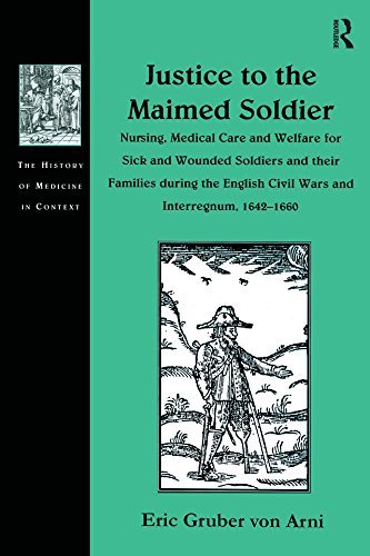 Justice to the Maimed Soldier: Nursing, Medical Care and Welfare for ...