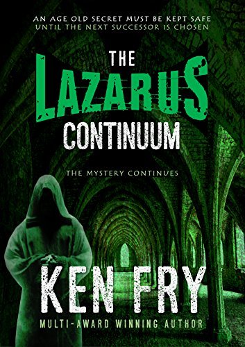 The Lazarus Continuum (Resurrection Chronicles, #2) by Ken Fry | Goodreads