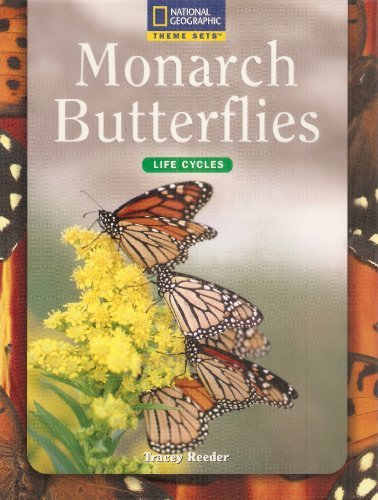 Monarch Butterflies: Life Cycles (Theme Sets) by Tracey Reeder | Goodreads