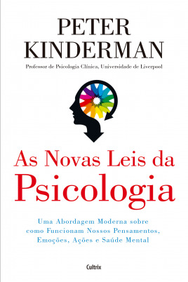 As Novas Leis da Psicologia by Peter Kinderman | Goodreads