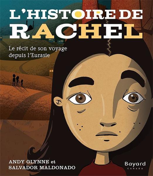 L'histoire de Rachel: le récit de son voyage depuis l'Eurasie by Andy ...