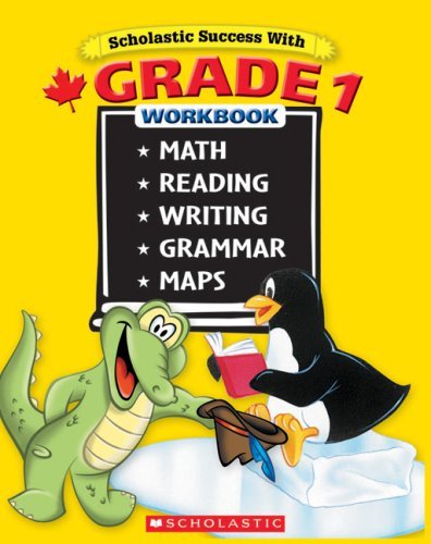 Scholastic Success with 1st Grade Workbook by Unknown | Goodreads
