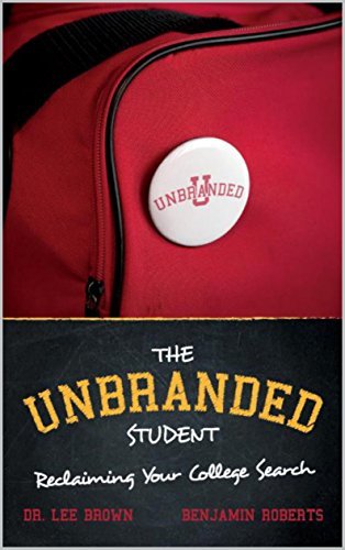 The Unbranded Student | Reclaiming Your College Search - Pick the right ...