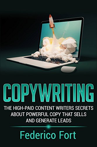 Copywriting: The High-Paid Content Writers Secrets About Powerful Copy ...
