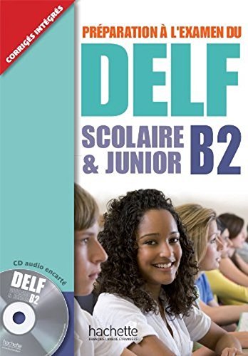 Delf B2 Scolaire Et Junior + CD (Delf/Dalf) by Delphine Barreau | Goodreads
