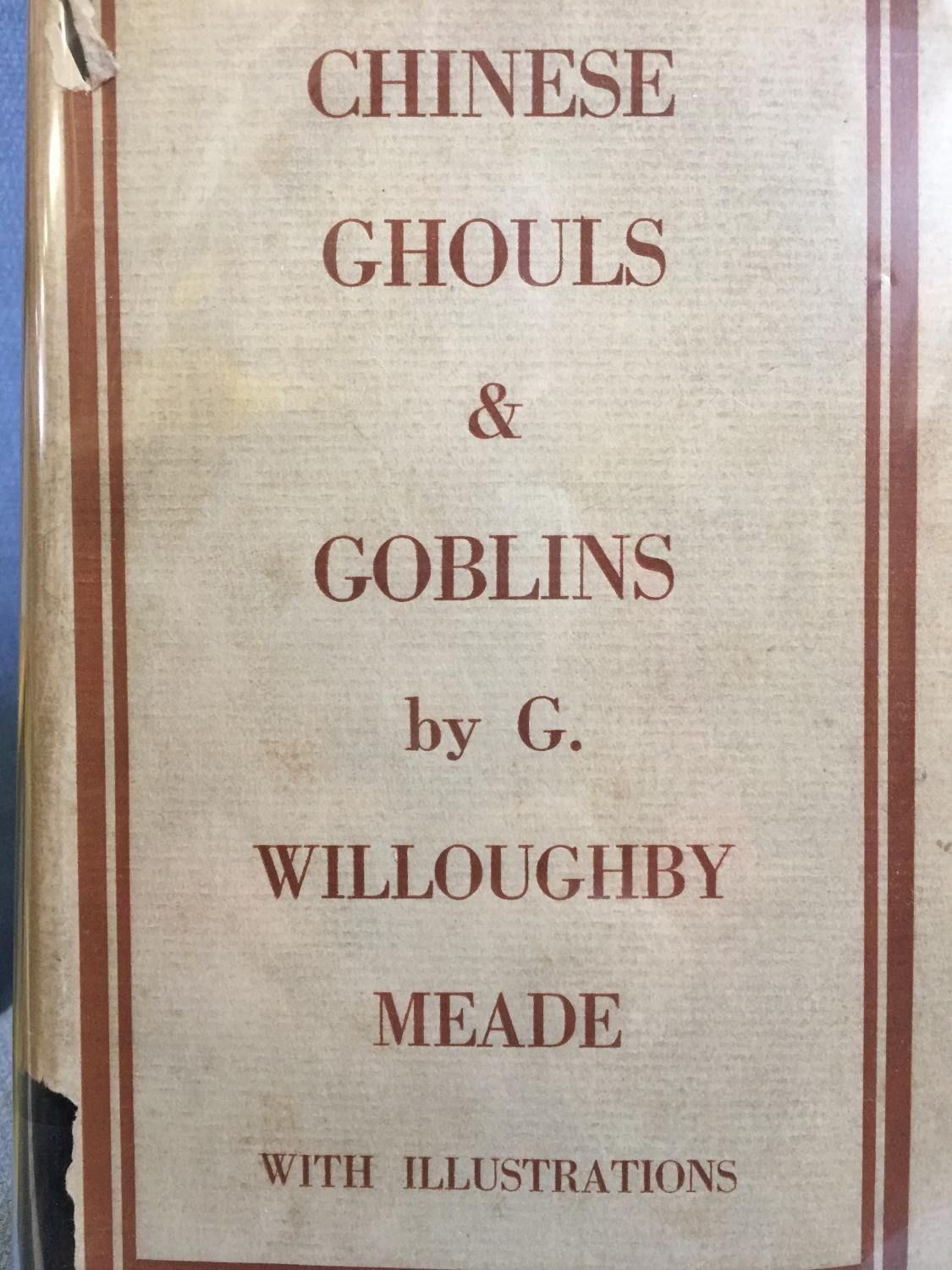 Chinese Ghouls and Goblins by G. Willoughby-Meade | Goodreads