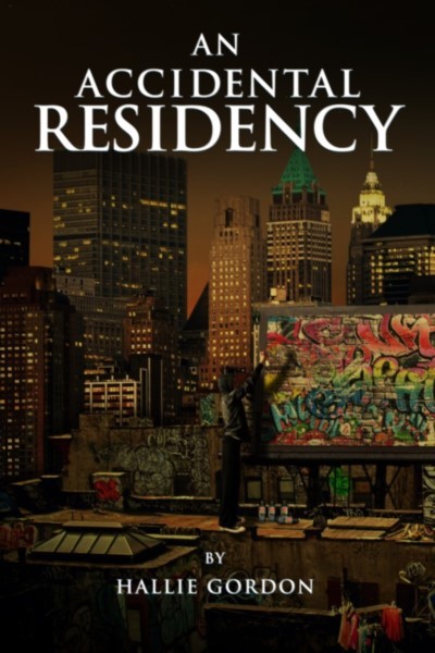 An Accidental Residency by Hallie Gordon | Goodreads
