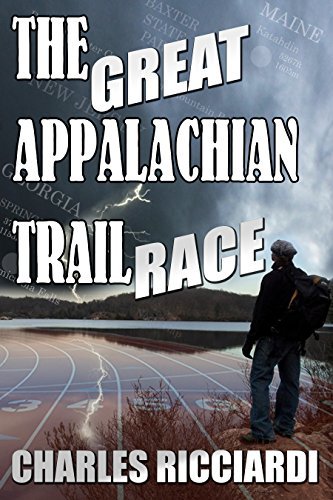 The Great Appalachian Trail Race by Charles Ricciardi | Goodreads