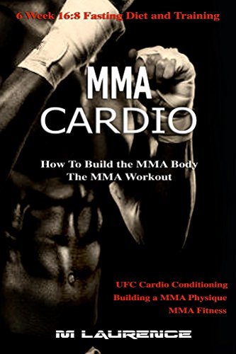 MMA Cardio: 6 Week 16:8 Fasting Diet and Training, UFC Cardio ...