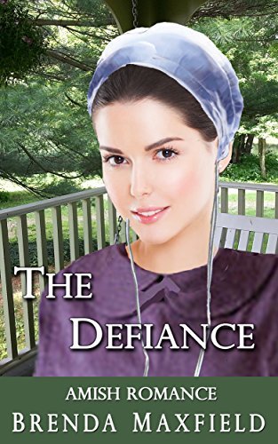 The Defiance (Emma's Story Book 2) by Brenda Maxfield | Goodreads