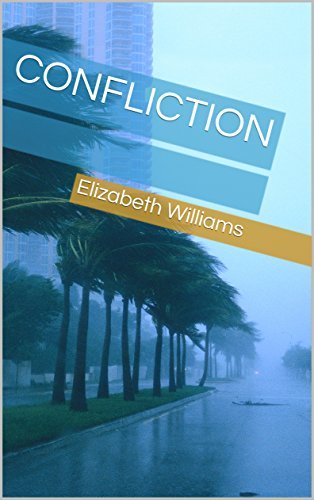 Confliction by Elizabeth Williams | Goodreads