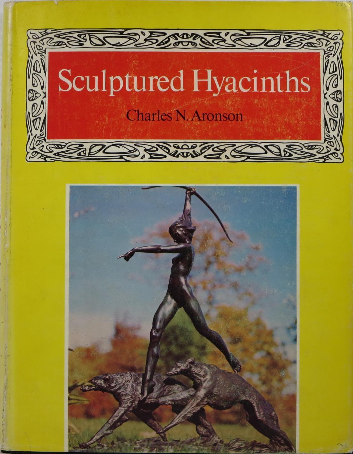 Sculptured Hyacinths by Charles N. Aronson | Goodreads