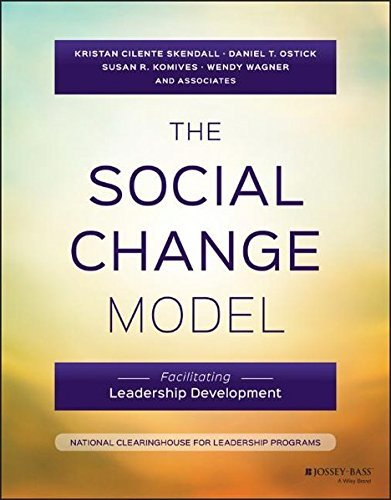 The Social Change Model: Facilitating Leadership Development by Kristan ...