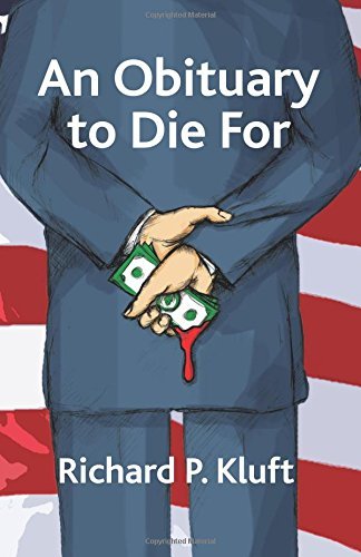 An Obituary to Die For (Fiction / Poetry) by Richard P. Kluft | Goodreads