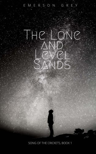 The Lone and Level Sands by Emerson Grey | Goodreads