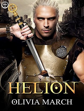 Helion (Embrace of the Keepers, #1) by Olivia March | Goodreads