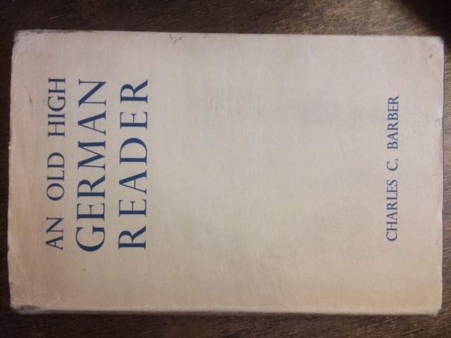 Old High German Reader by Charles Clyde Barber | Goodreads