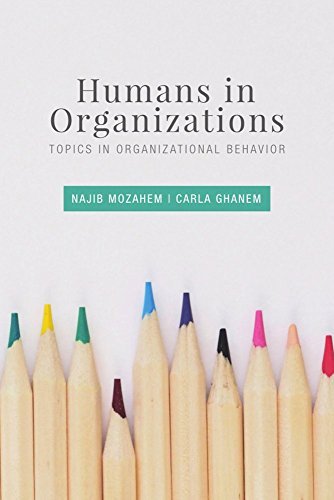 Humans in Organizations: Topics in Organizational Behavior by Najib ...