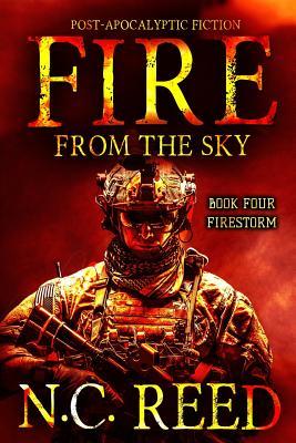 Fire From the Sky: Firestorm by N.C. Reed | Goodreads