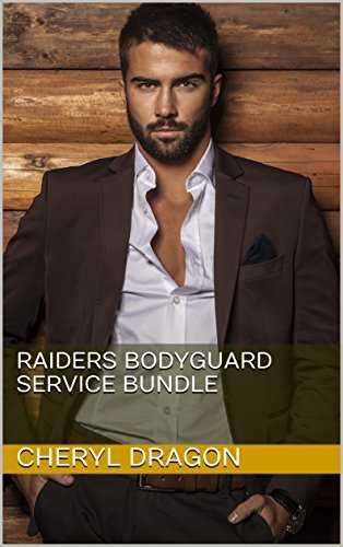 Raiders Bodyguard Service Bundle by Cheryl Dragon | Goodreads