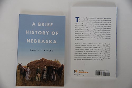A Brief History of Nebraska by Ronald C. Naugle | Goodreads