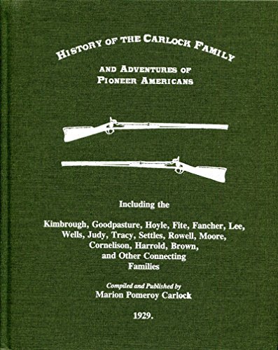 History of the Carlock Family and Adventures of Pioneer Americans ...