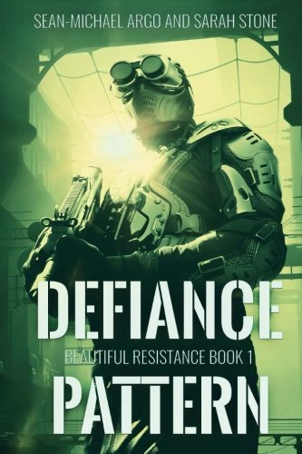 Defiance Pattern: Beautiful Resistance Book 1 by Sarah Stone | Goodreads