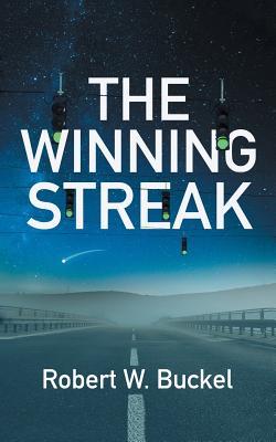 The Winning Streak by Robert W. Buckel | Goodreads