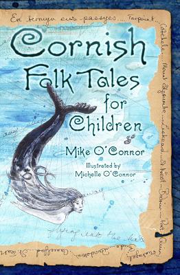 Cornish Folk Tales for Children by Mike O'Connor | Goodreads