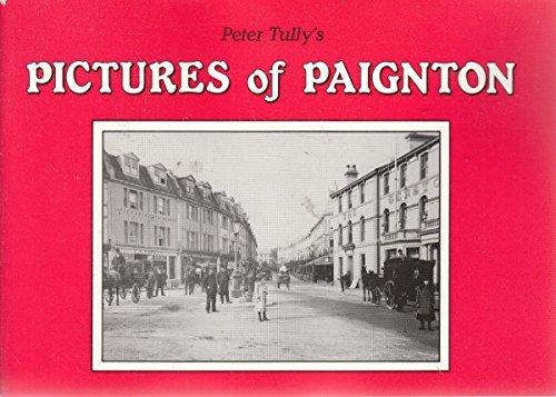 Peter Tully's Pictures of Paignton by Peter Tully | Goodreads