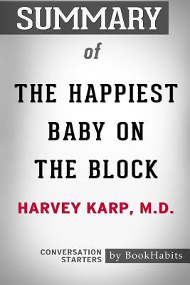 Summary Of The Happiest Baby On The Block By Harvey Karp Conversation