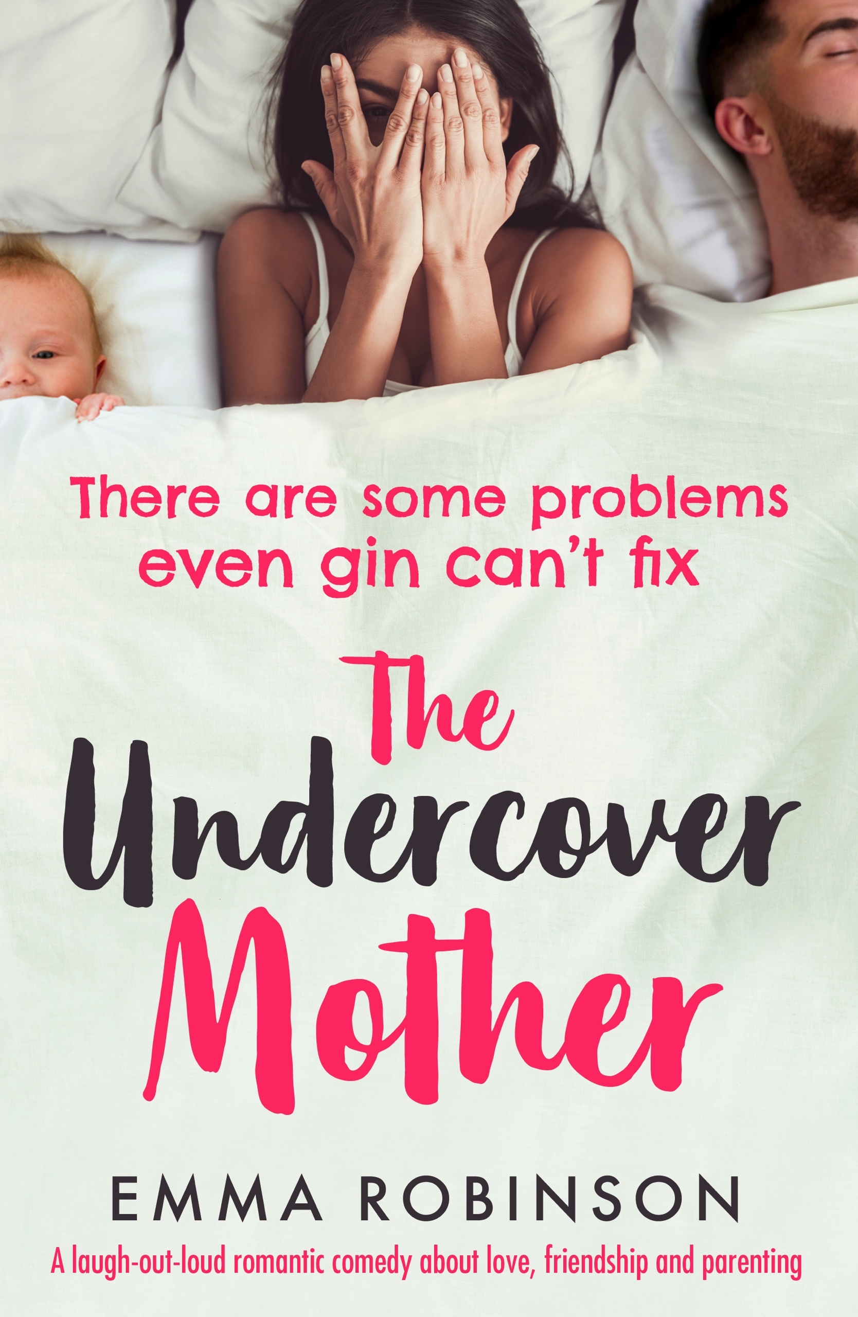 The Undercover Mother by Emma Robinson | Goodreads