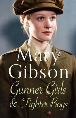Gunner Girls And Fighter Boys (The Factory Girls) by Mary Gibson ...