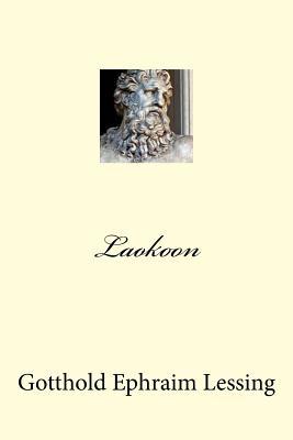 Laokoon by Gotthold Ephraim Lessing | Goodreads