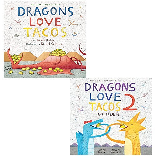 Dragons Love Tacos / Dragons Love Tacos 2 by Adam Rubin | Goodreads