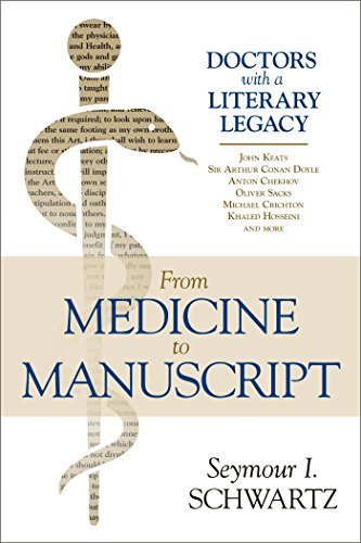 From Medicine to Manuscript: Doctors with a Literary Legacy by Seymour ...