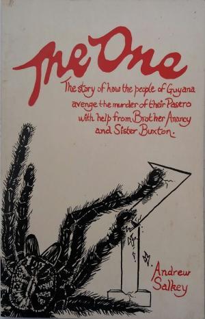 The One: The Story of How the People of Guyana Avenge the Murder of ...