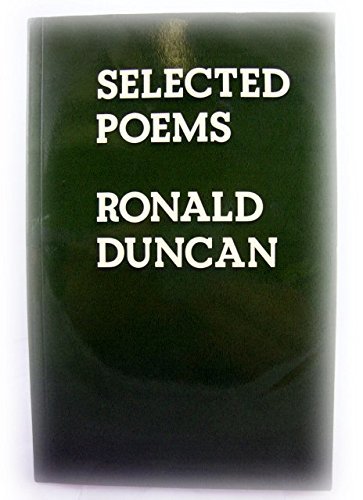 Selected Poems by Ronald Duncan | Goodreads