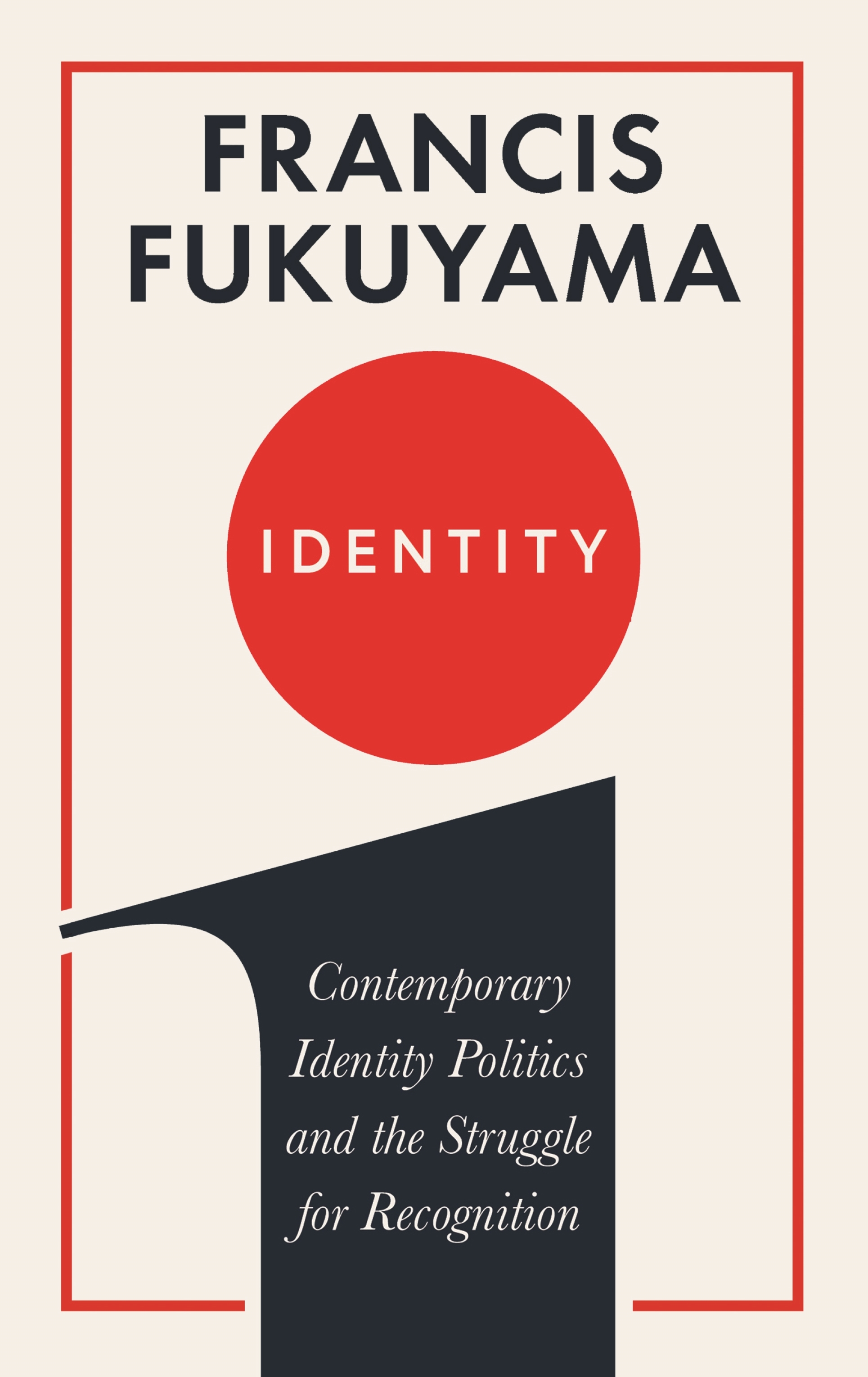 Identity: Contemporary Identity Politics and the Struggle for ...
