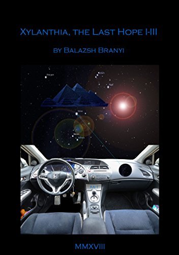 Xylanthia, the Last Hope: Book One, A Journalist's Diary Book Two ...