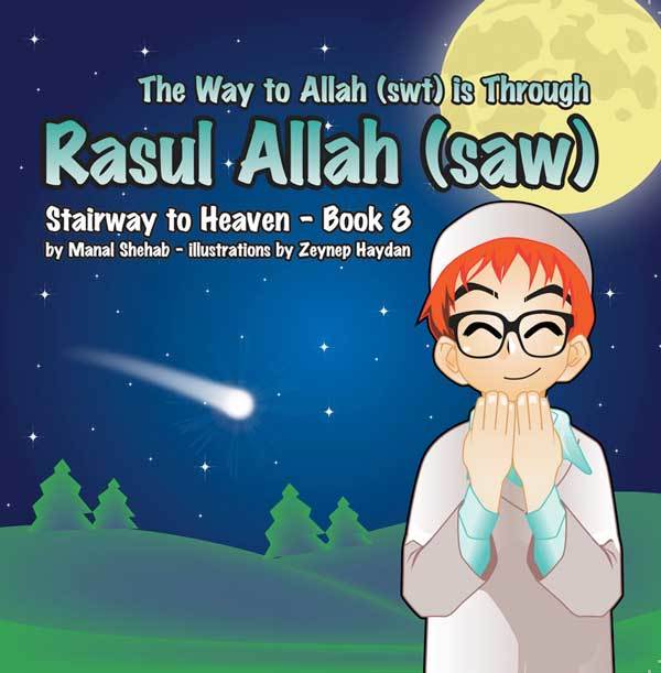 The way to Allah is through Rasul Allah (saw) by Manal Shehab | Goodreads