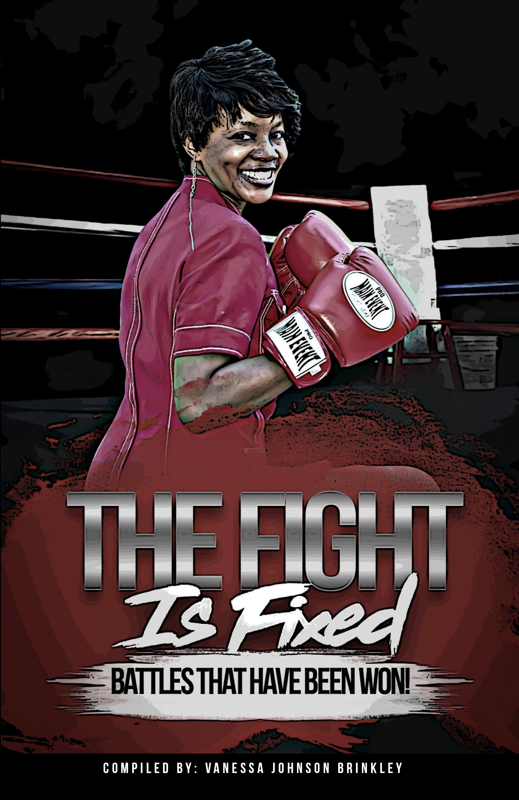 The Fight Is Fixed: Battles That Have Been Won by Shirley Patterson ...