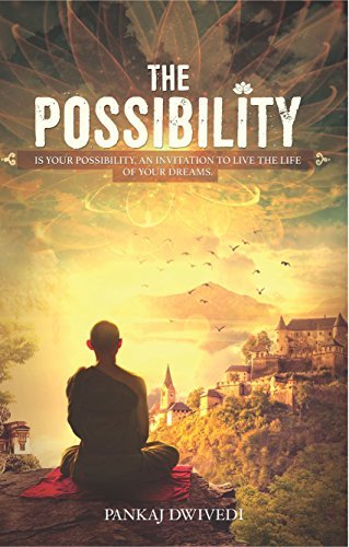 The Possibility by Dr. Pankaj Dwivedi | Goodreads