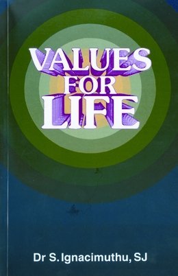 Values for Life by S. Ignacimuthu | Goodreads