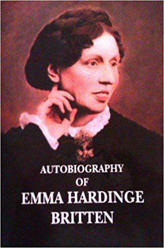 Autobiography of Emma Hardinge Britten by Emma Hardinge Britten | Goodreads