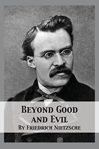 Beyond Good and Evil: Prelude to a Philosophy of the Future by ...