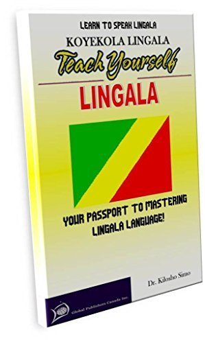 LEARN TO SPEAK LINGALA: TEACH YOURSELF LINGALA by Dr. Simon Kilosho ...