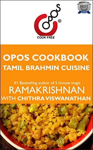 Tamil Brahmin Cuisine: OPOS Cookbook by Chithra Viswanathan | Goodreads