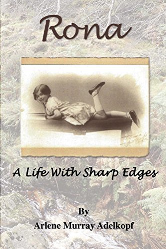 Rona: A Life With Sharp Edges by Arlene Murray Adelkopf | Goodreads