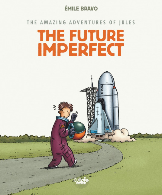 The amazing adventures of Jules - Volume 1 - The Future Imperfect ...